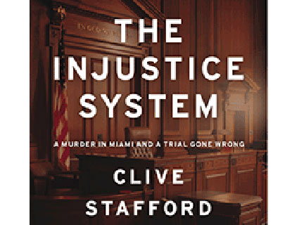 Quick Reads: “The Injustice System” by Clive Stafford Smith – Mother Jones